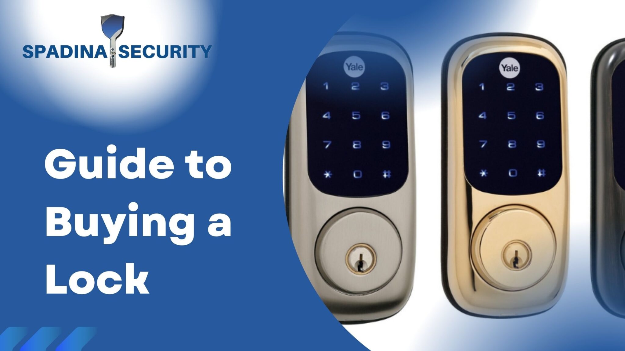 Guide to Buying a Lock | Spadina Security